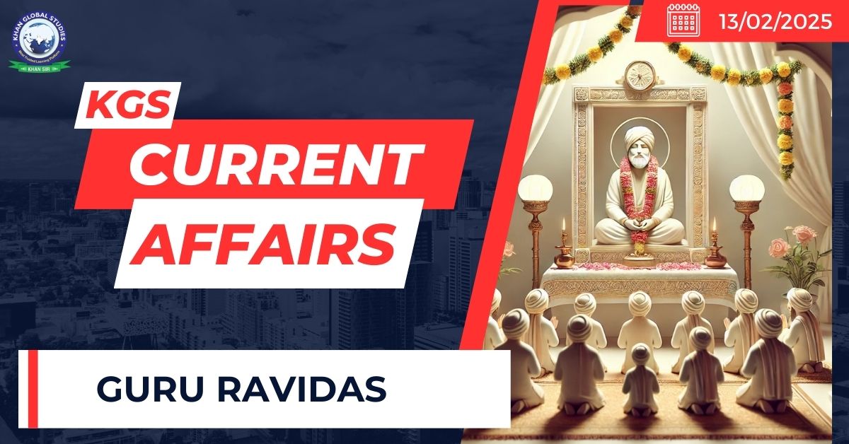 Guru Ravidas - UPSC Current Affairs 2025