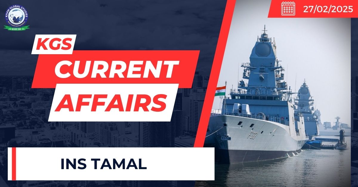 INS Tamal - UPSC Current Affairs 2025