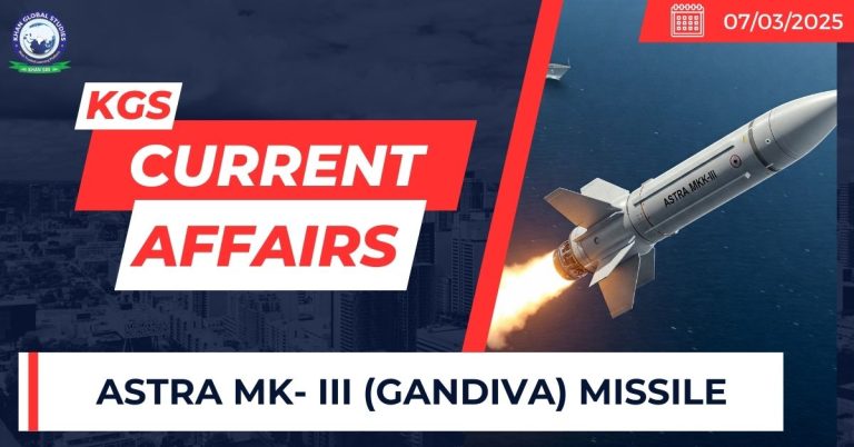 Astra MK- III (Gandiva) Missile - UPSC Current Affairs 2025