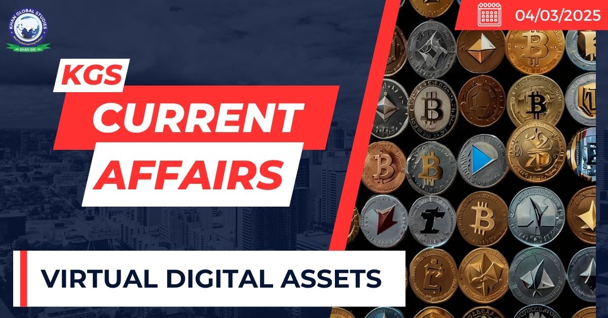 Virtual Digital Assets - UPSC Current Affairs 2025