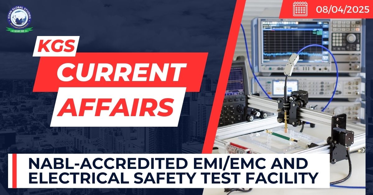 NABL-Accredited EMI/EMC and Electrical Safety Test Facility - UPSC ...