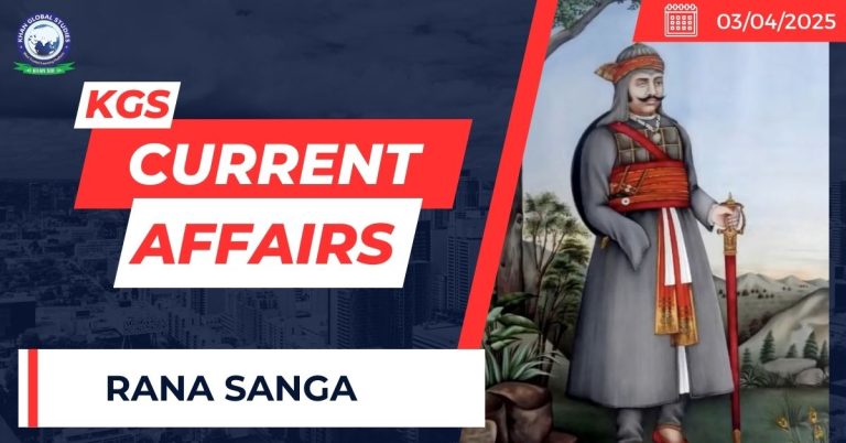Rana Sanga - UPSC Current Affairs 2025