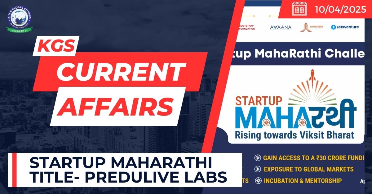 Startup Maharathi Title- Predulive Labs - UPSC Current Affairs 2025